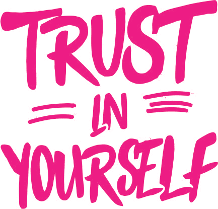 Trust in Yourself Quote Positive Life Motivation Inspiration Quotes ...