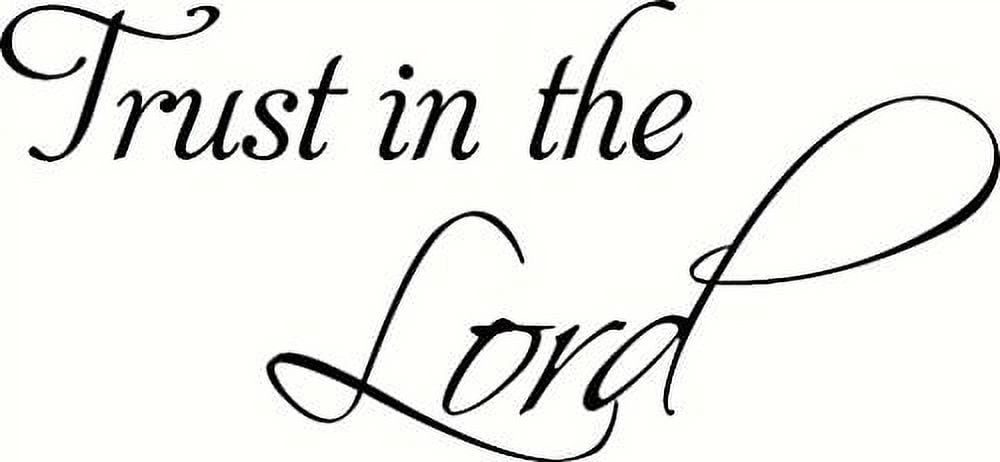 Trust in the Lord. Bible Verse Inspired Wall Decal, Our Inspirational ...