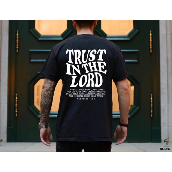 Trust in the Lord Christian Proverbs 3:5-6 T-Shirt - Walmart.com