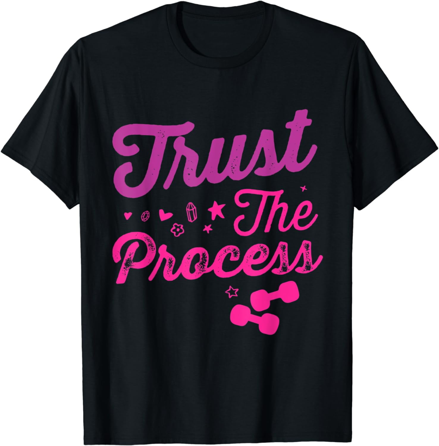Trust the Process tee Shirt, Health goals Celebration Gift T-Shirt - Walmart.com
