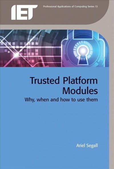 Pre-Owned Trusted Platform Modules: Why, When and How to Use Them ...