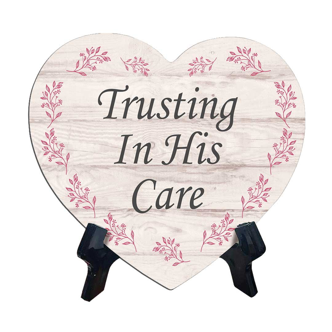Trusting In His Care Heart Table Sign with Acrylic Stand (6x5 ...