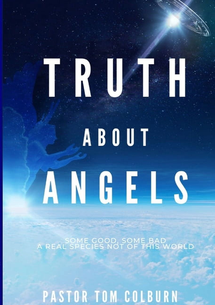 Truth About Angels: Some Good, Some Bad. A real species not of this ...