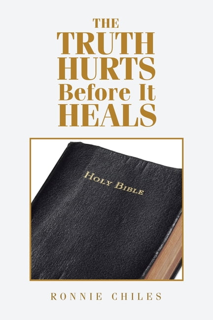 Truth Hurts Before It Heals - Walmart.com