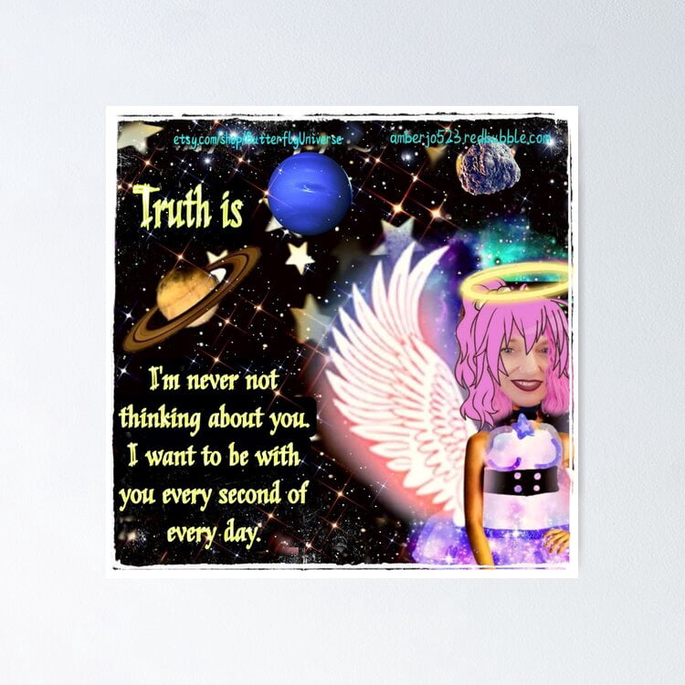 Truth Is I Am Never Not Thinking Of You Poster- Unframed Poster | Wall ...