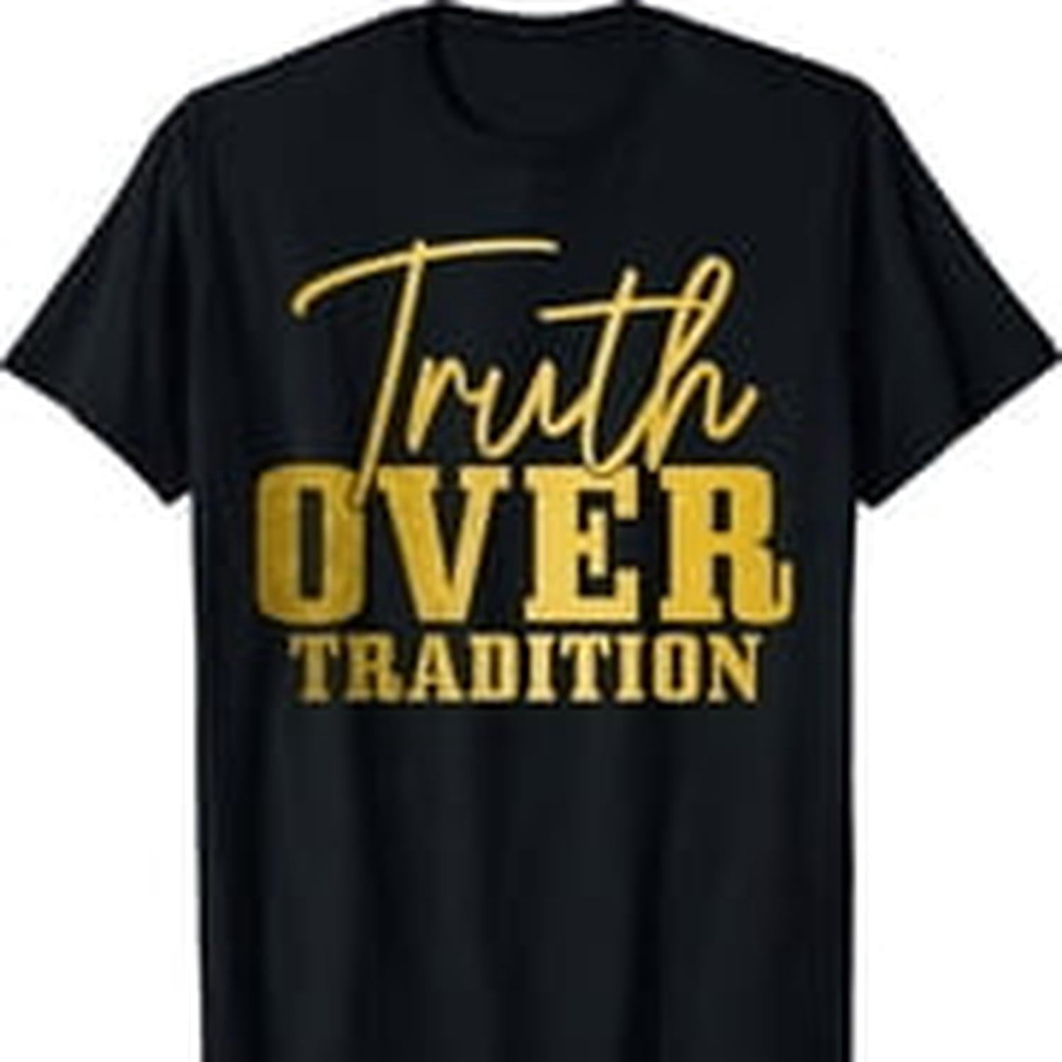 Truth Over Tradition Isra Judah Yah T-SHirt - Walmart.com
