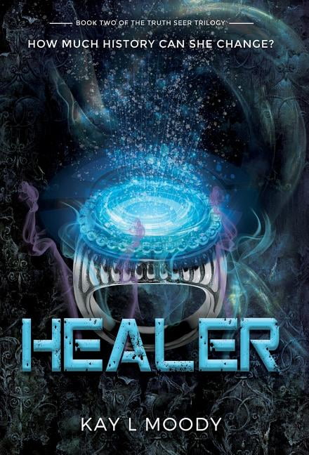 Truth Seer Trilogy Healer, Book 2, (Hardcover) - Walmart.com
