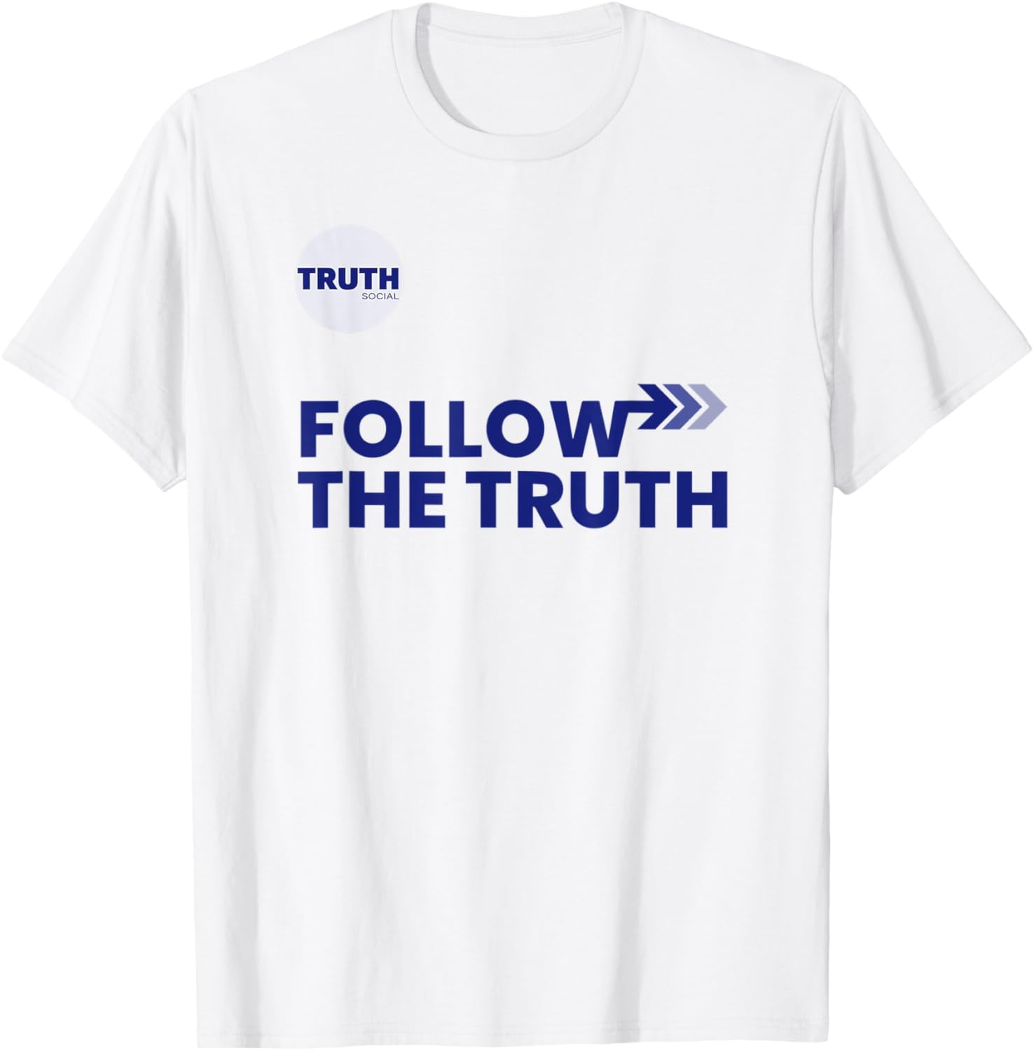 Truth Social Network Media Platform - Follow The Truth T-Shirt ...