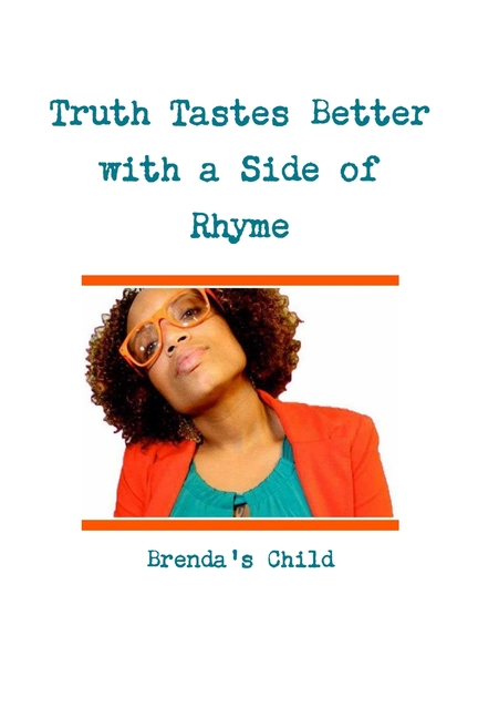 Truth Tastes Better with a Side of Rhyme (Paperback) - Walmart.com