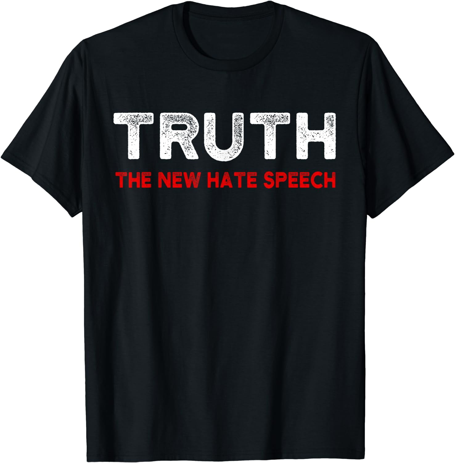 Truth The New Hate Speech Political Correctness T-Shirt - Walmart.com