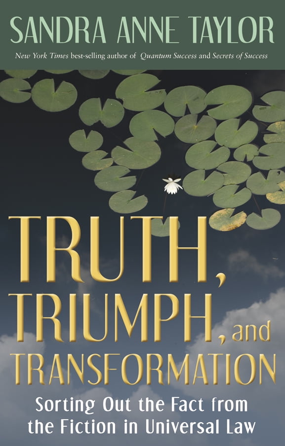 Truth, Triumph, and Transformation: Sorting Out the Fact from the Fiction in Universal Law ...