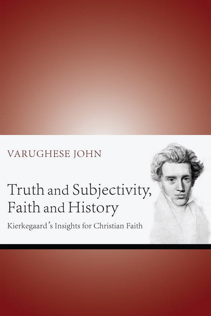 Truth and Subjectivity, Faith and History (Paperback) - Walmart.com