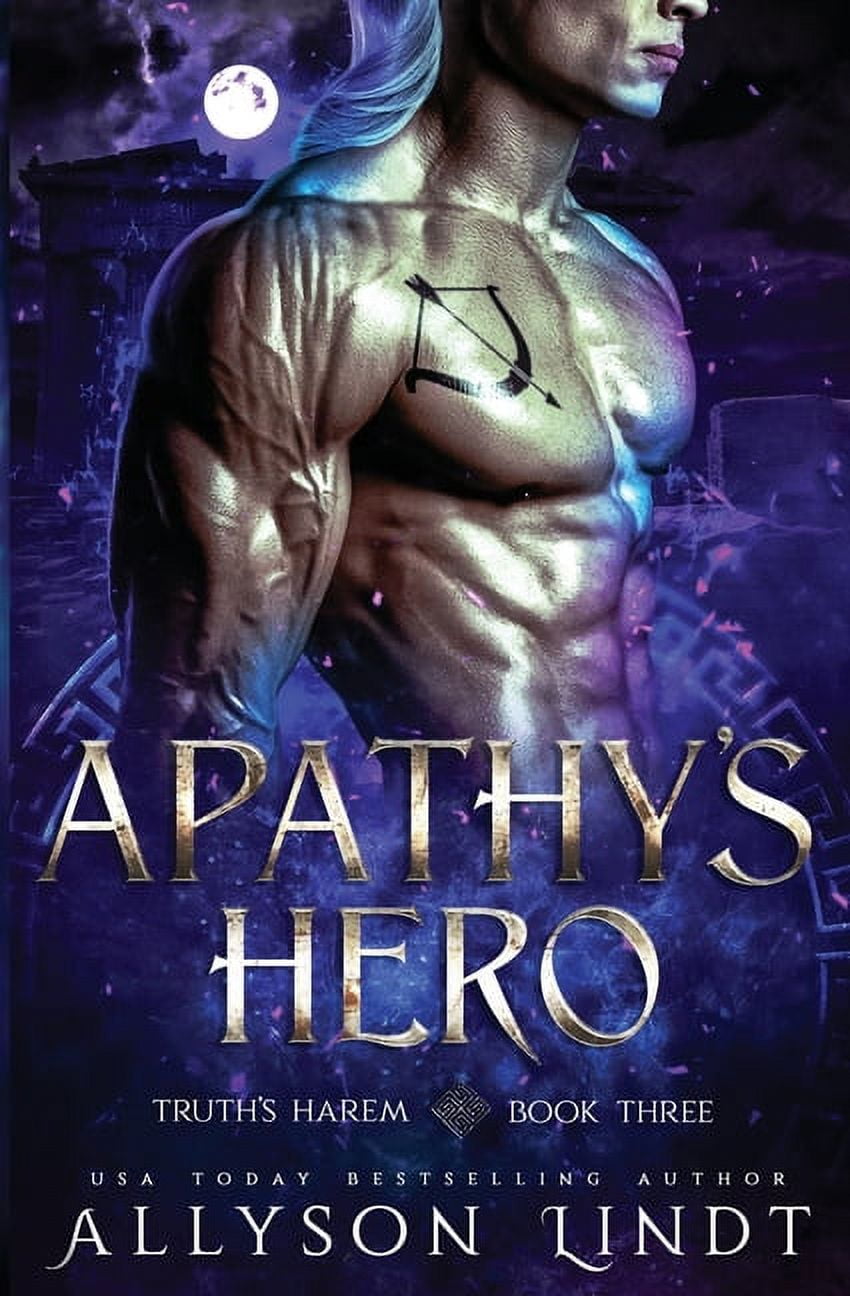 Truth's Harem Apathy's Hero: A Reverse Harem Urban Fantasy, Book 3 ...