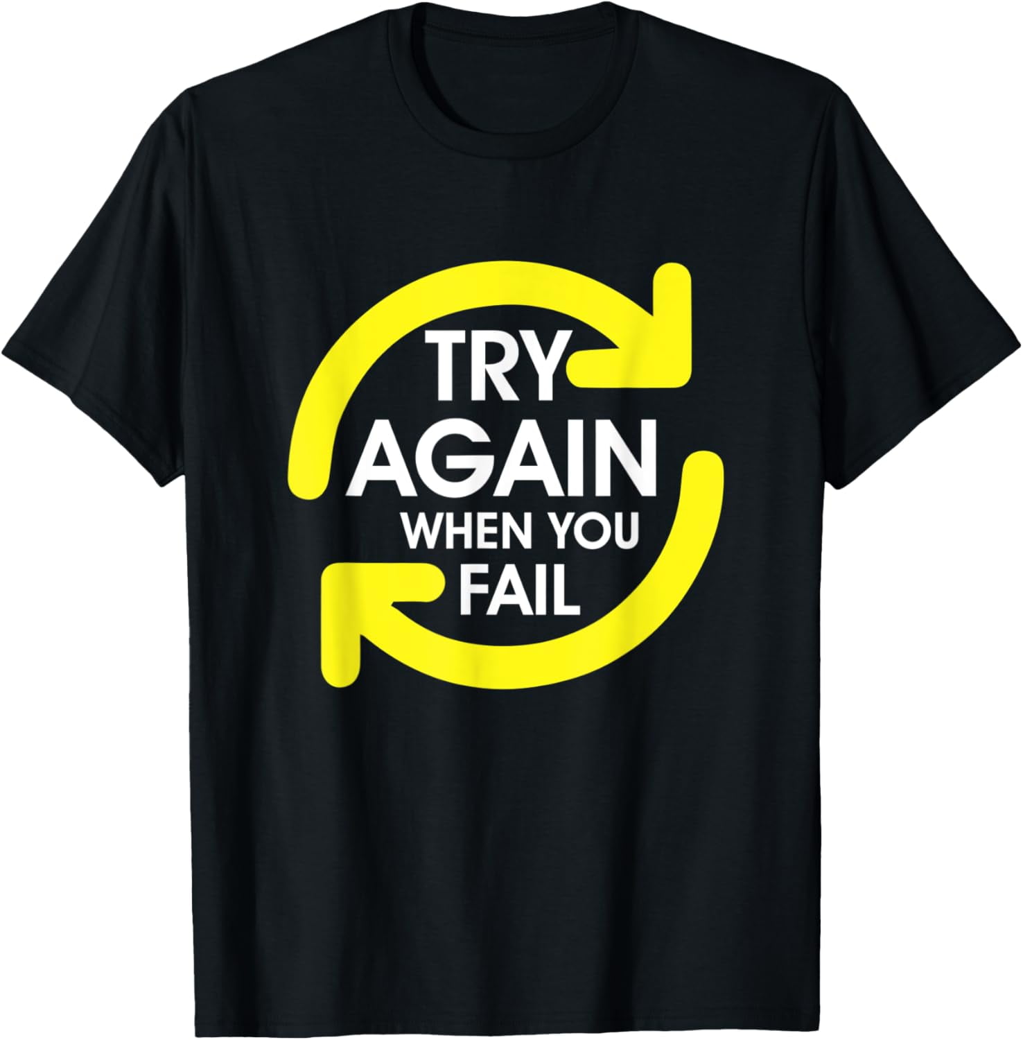 Try Again When You Fail Motivational Quotes Gifts T-Shirt - Walmart.com
