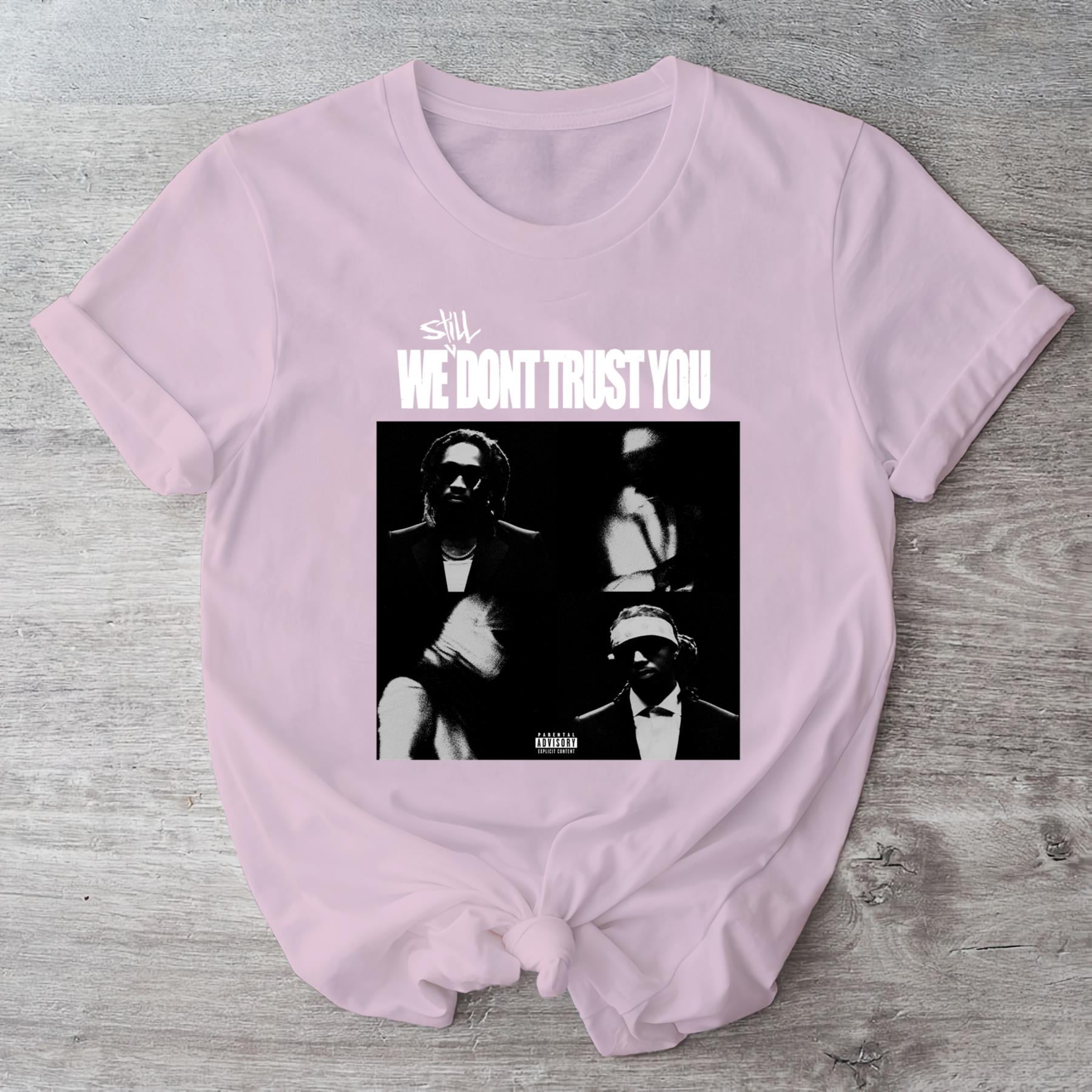 Tshirt perfect for everyday wear, sports, and more, Future X Metro Boomin Still We Dont Trust ...