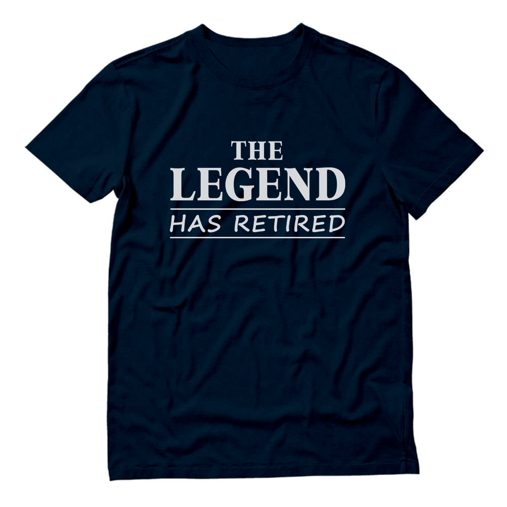 Tstars Men's Retirement Tshirt - The Legend Has Retired Tee - Humorous ...