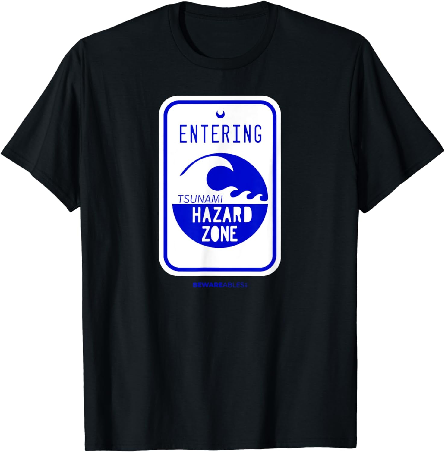 Tsunami hazard zone road sign funny beach and shoreline T-Shirt ...