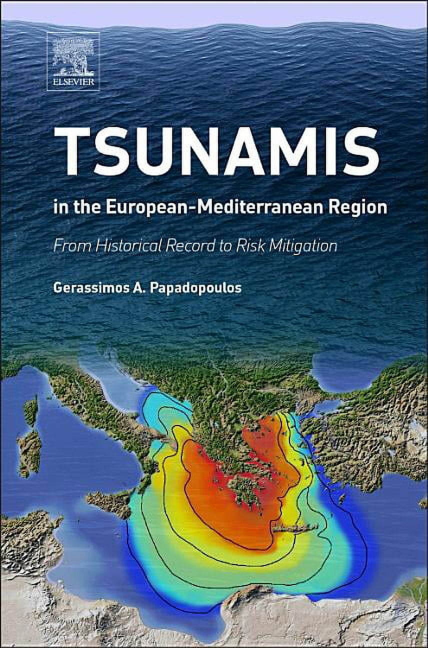 Tsunamis in the European-Mediterranean Region: From Historical Record ...