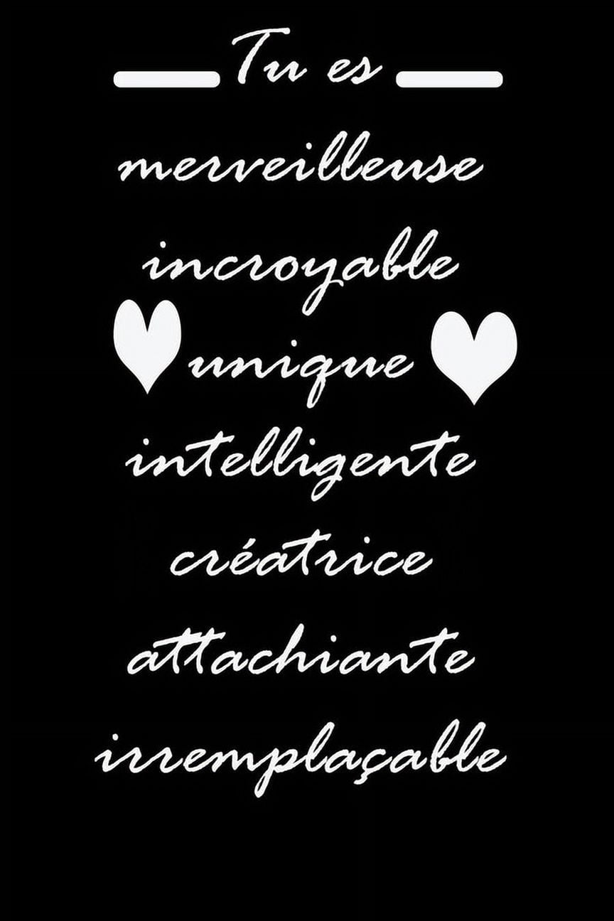 Tu es merveilleuse incroyable: magnifique cahier de notes, carnet de ...
