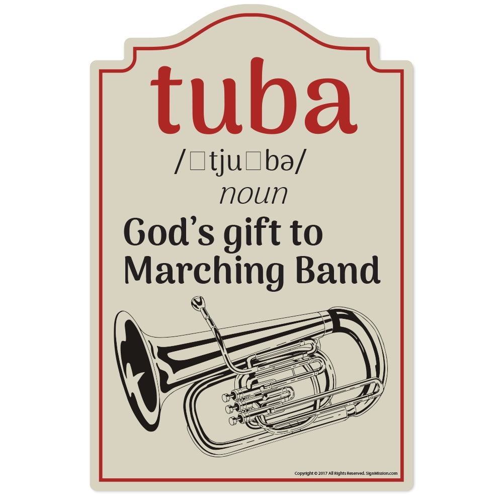 Tuba Novelty Sign | Indoor/Outdoor | Funny Home Décor for Garages, Living Rooms, Bedroom ...