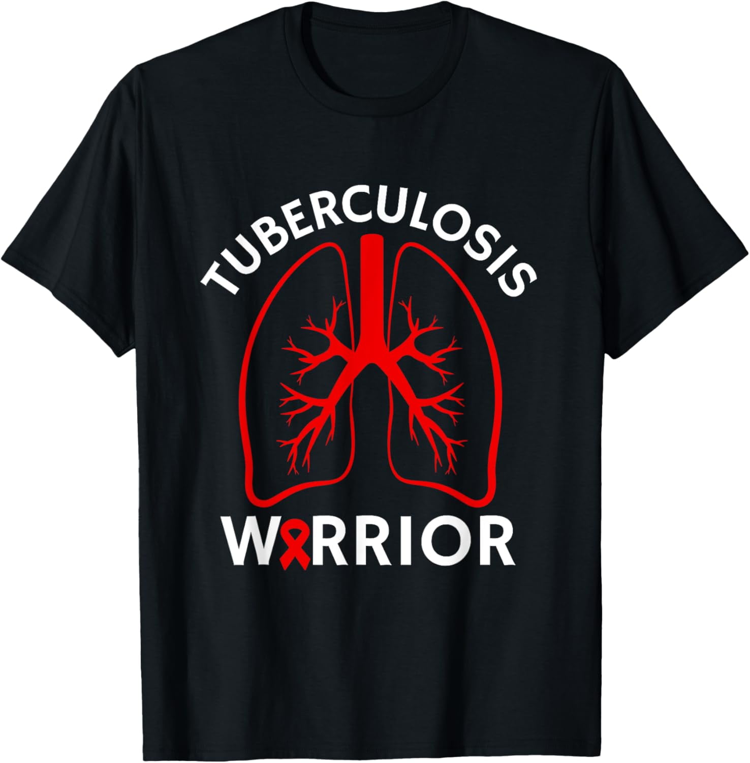 Tuberculosis Awareness TB Red Ribbon Tuberculosis Warrior T-Shirt ...
