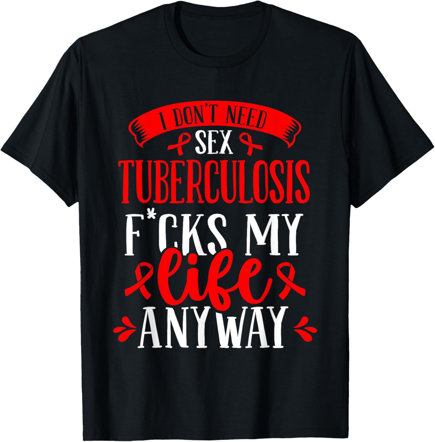 Tuberculosis Survivor Red Tuberculosis Awareness Ribbon T-Shirt - Walmart.com