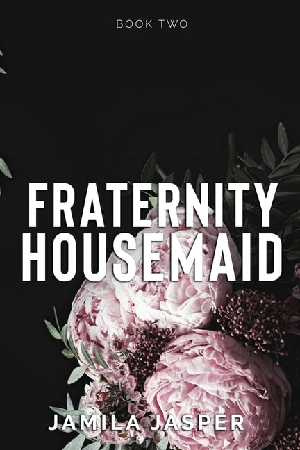 Tuck & Anijah: A Dark Fraternity Bww Fraternity Housemaid: BWWM Dark ...