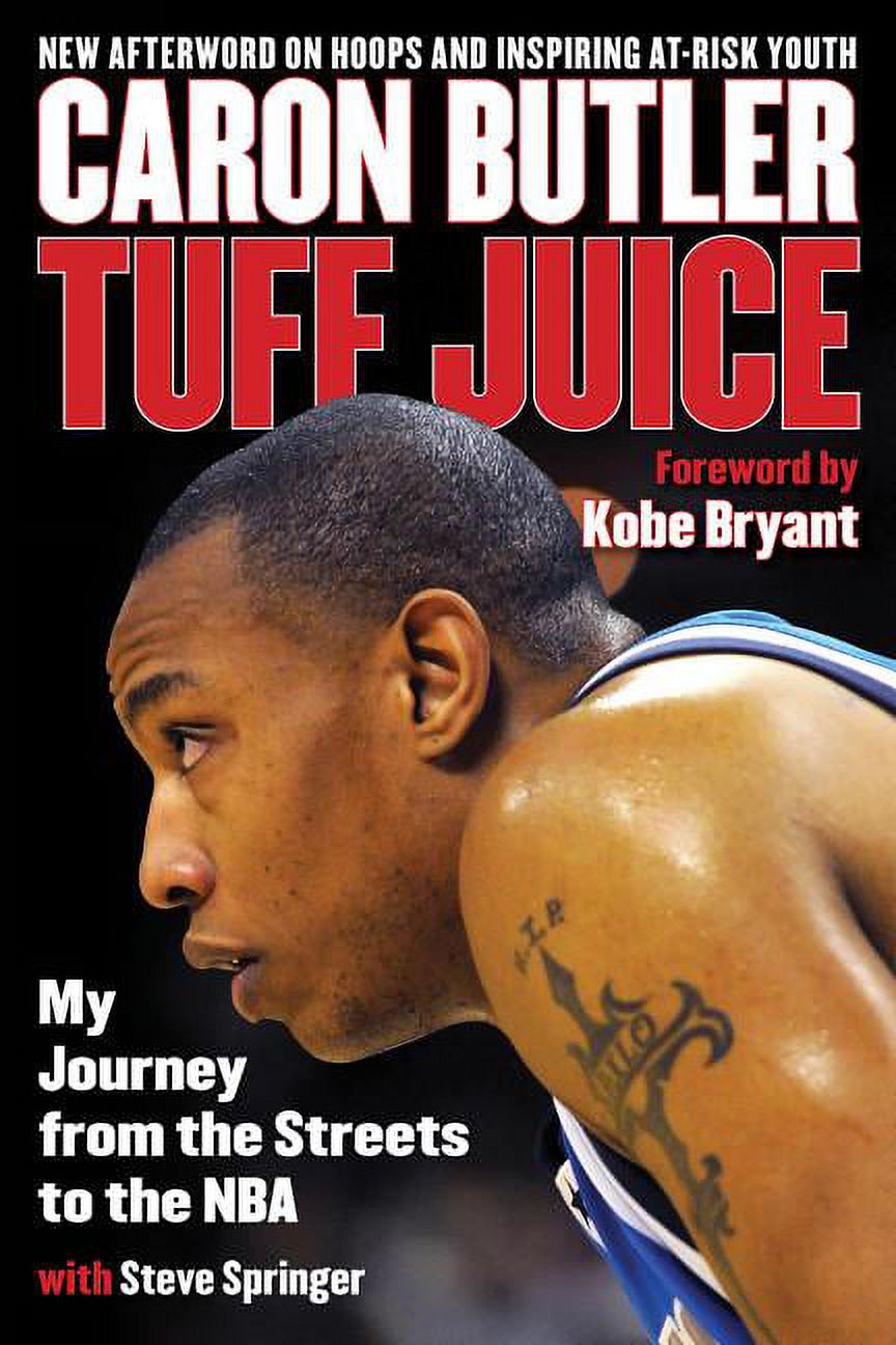 Tuff Juice: My Journey from the Streets to the NBA, (Paperback ...