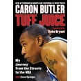 Tuff Juice: My Journey from the Streets to the NBA, (Paperback) - Walmart.com