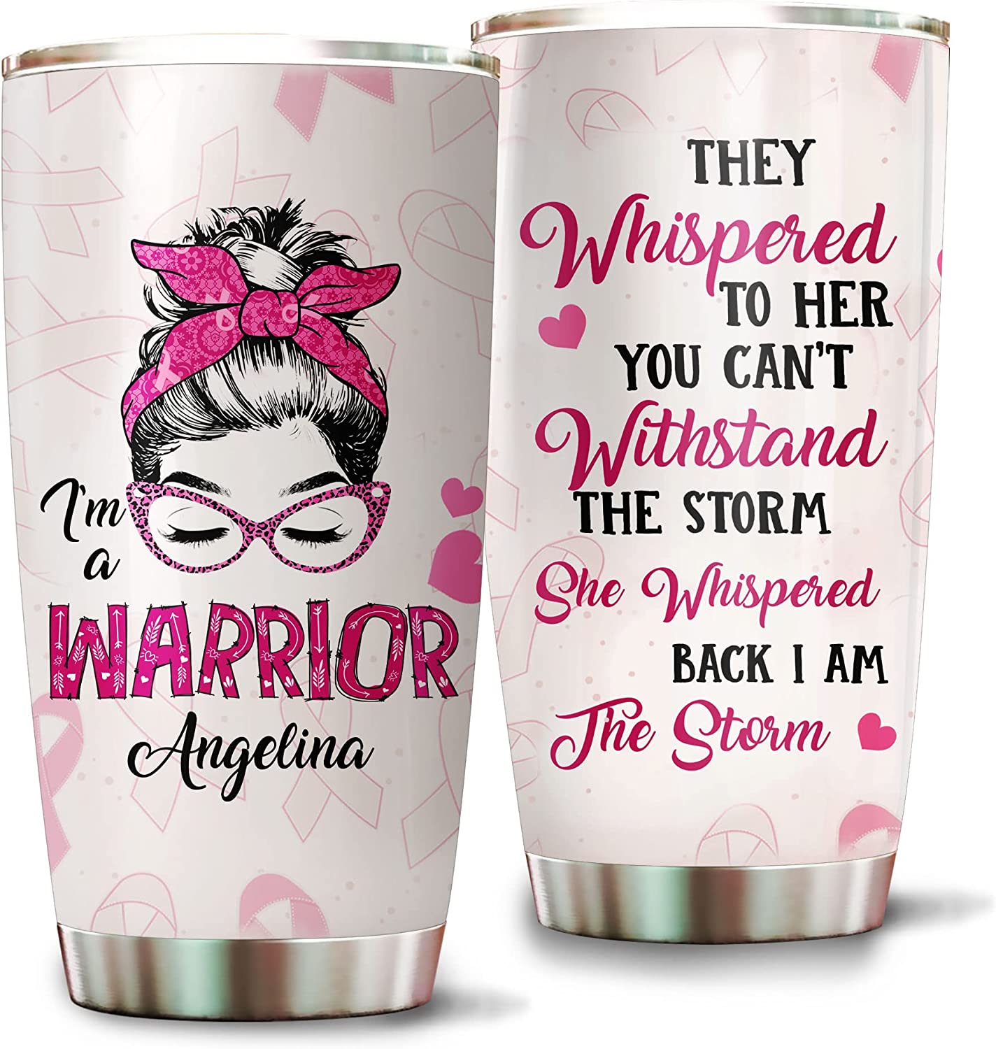 Tumbler To My Daughter, They Whispered To Her You Can''t Withstand The ...