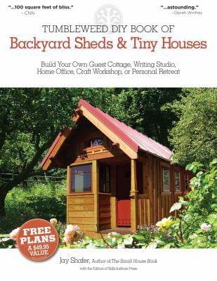 Pre-Owned Tumbleweed DIY Book of Backyard Sheds & Tiny Houses: Build ...