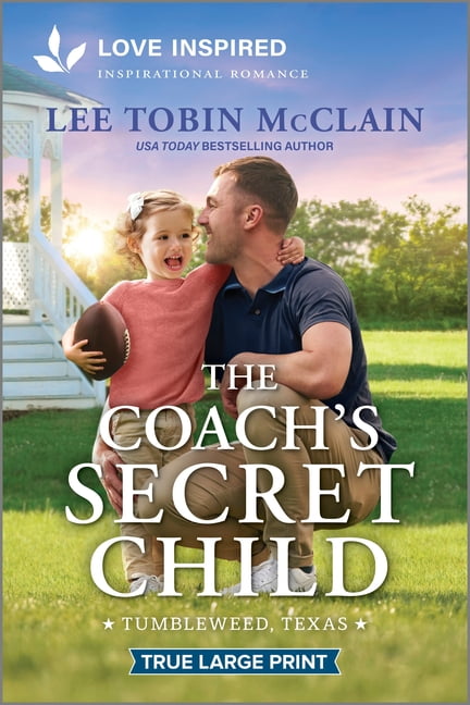Tumbleweed, Texas The Coach's Secret Child: An Uplifting Inspirational ...