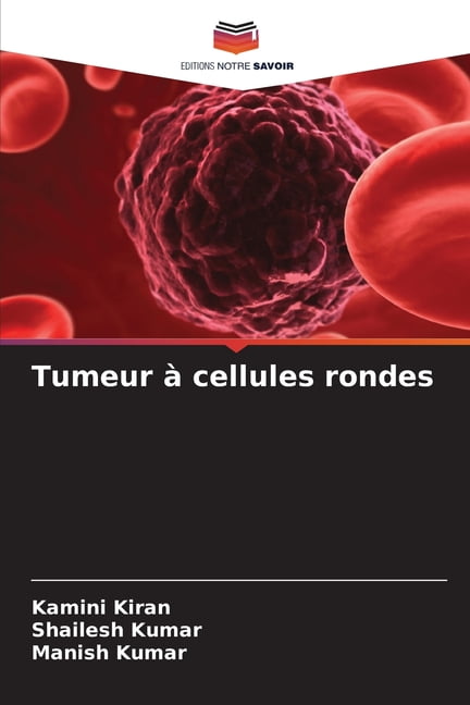 Tumeur à cellules rondes, (Paperback) - Walmart.com