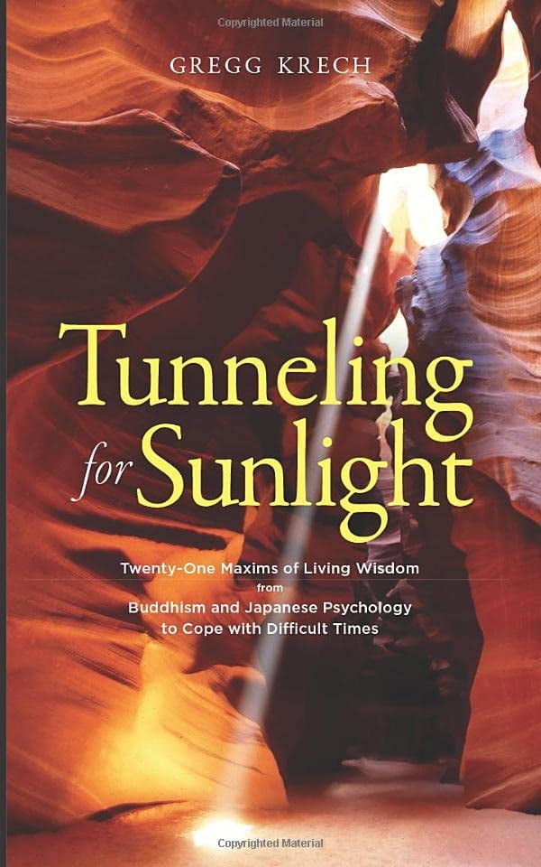 Pre-Owned Tunneling for Sunlight: Twenty-One Maxims of Living Wisdom ...