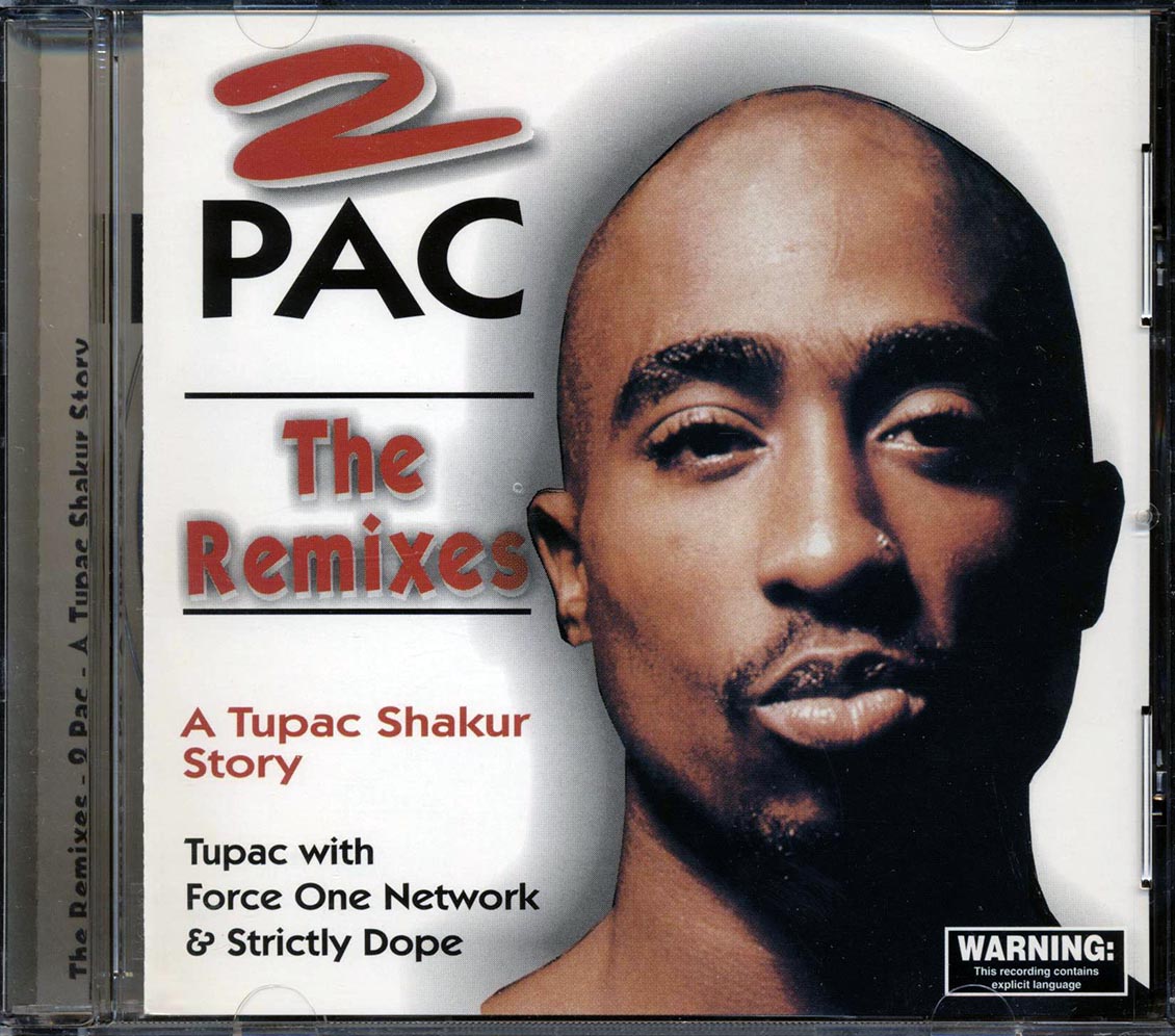 Tupac Shakur - 2Pac The Remixes: A Tupac Shakur Story Mixes Remixes ...