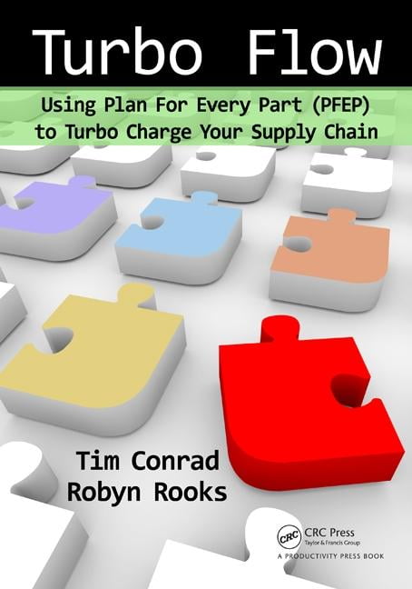 Turbo Flow: Using Plan for Every Part (PFEP) to Turbo Charge Your ...