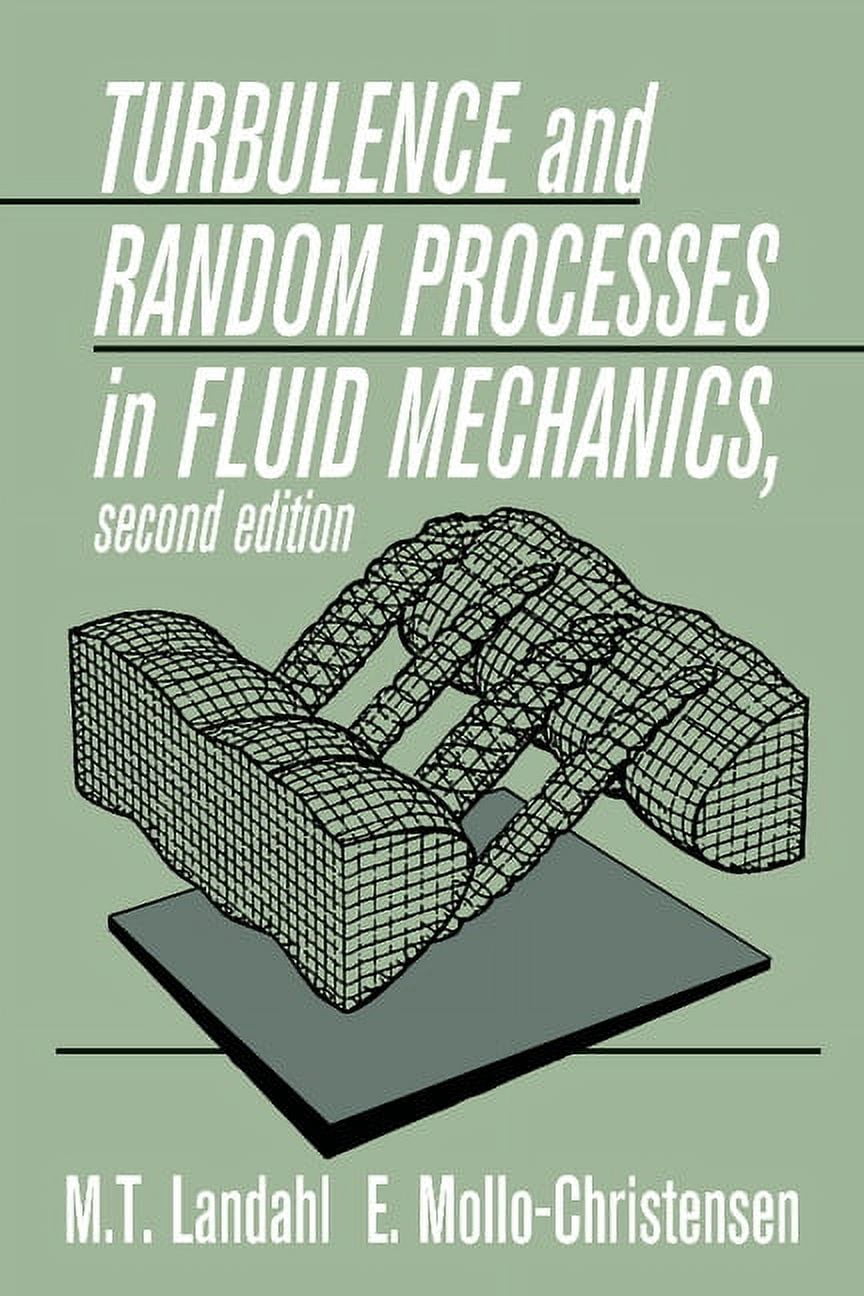 Turbulence and Random Processes in Fluid Mechanics, (Paperback ...
