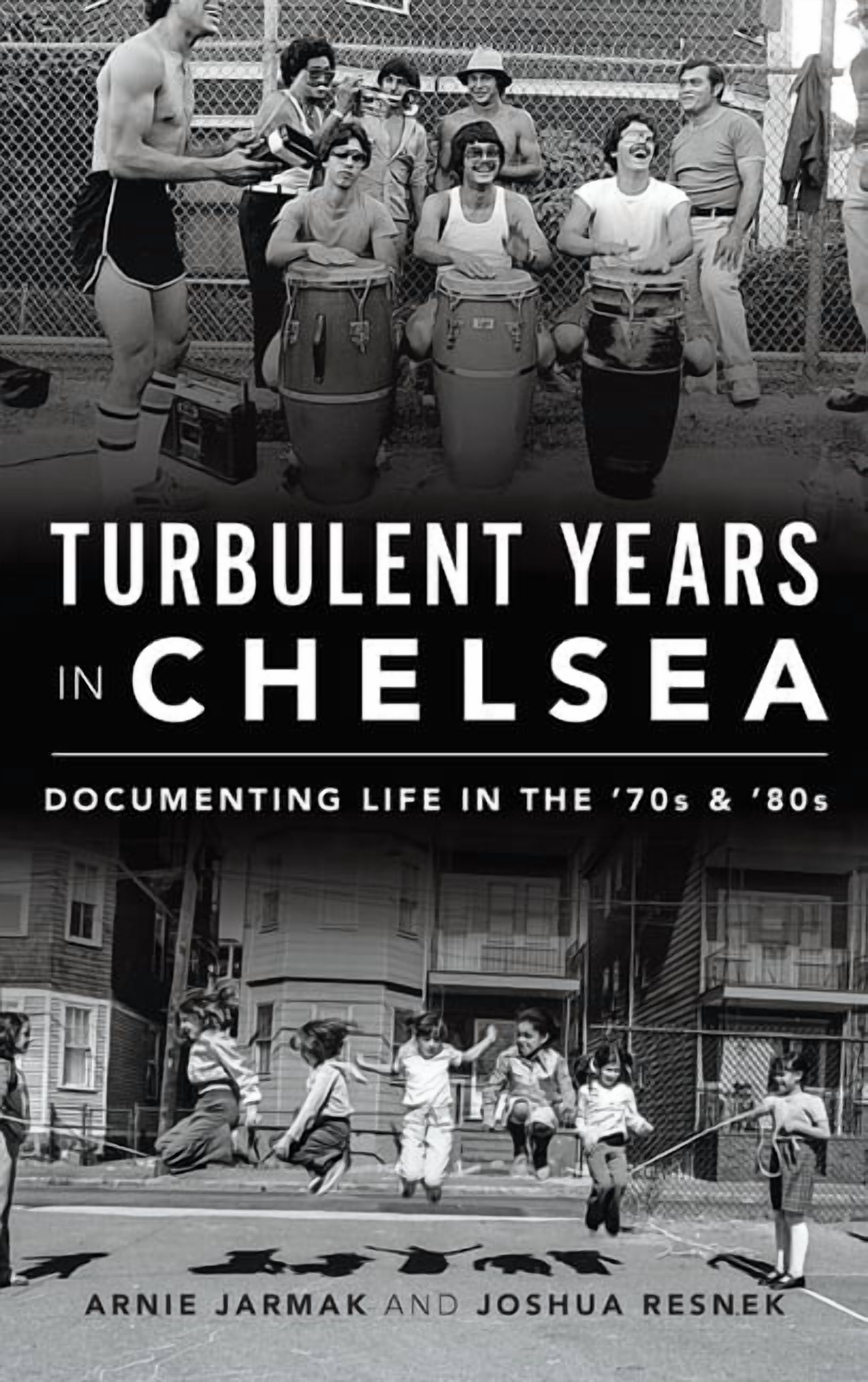 Turbulent Years in Chelsea: Documenting Life in the 70s and 80s ...