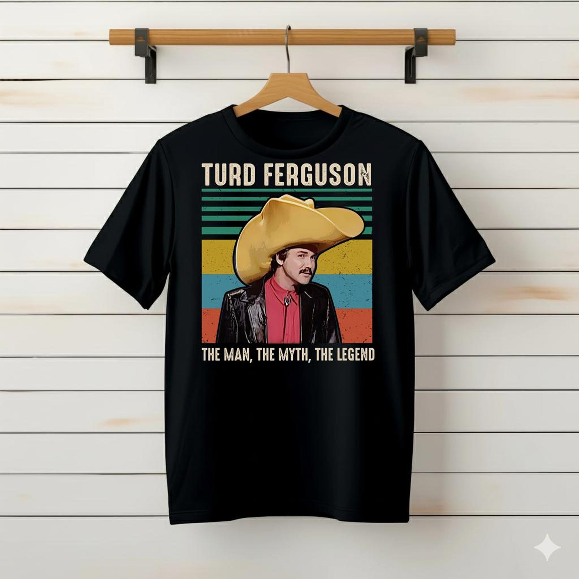 Turd Ferguson The Man The Myth The Legend###TeaBagTeaHouse, Unsiex ...