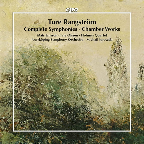 Ture Rangstrom Ture Rangström: Complete Symphonies/Chamber Works (CD ...