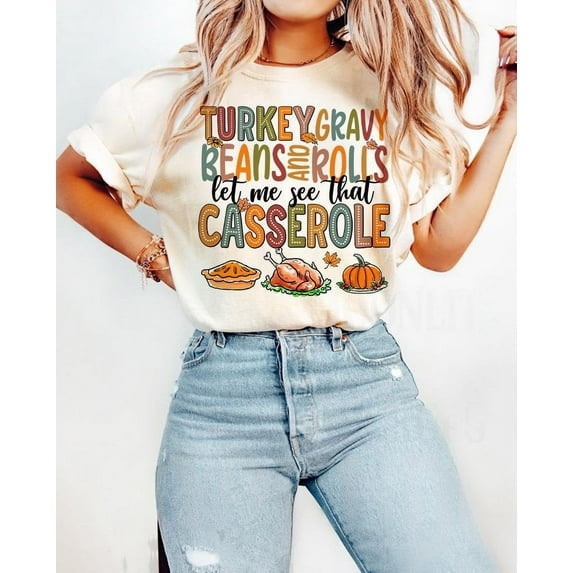 Turkey Gravy Beans And Rolls Let Me See That Casserole Shirt ...