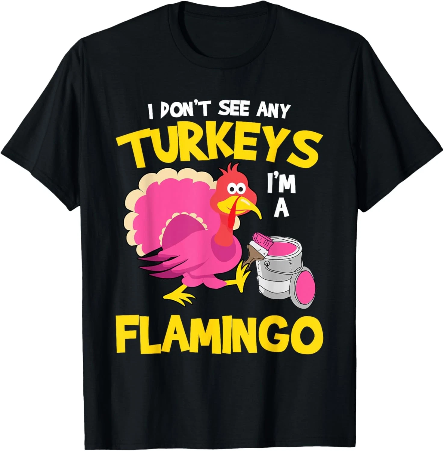 Turkey I’m a Flamingo Funny Thanksgiving Bird Humor Sarcastic Gift ...