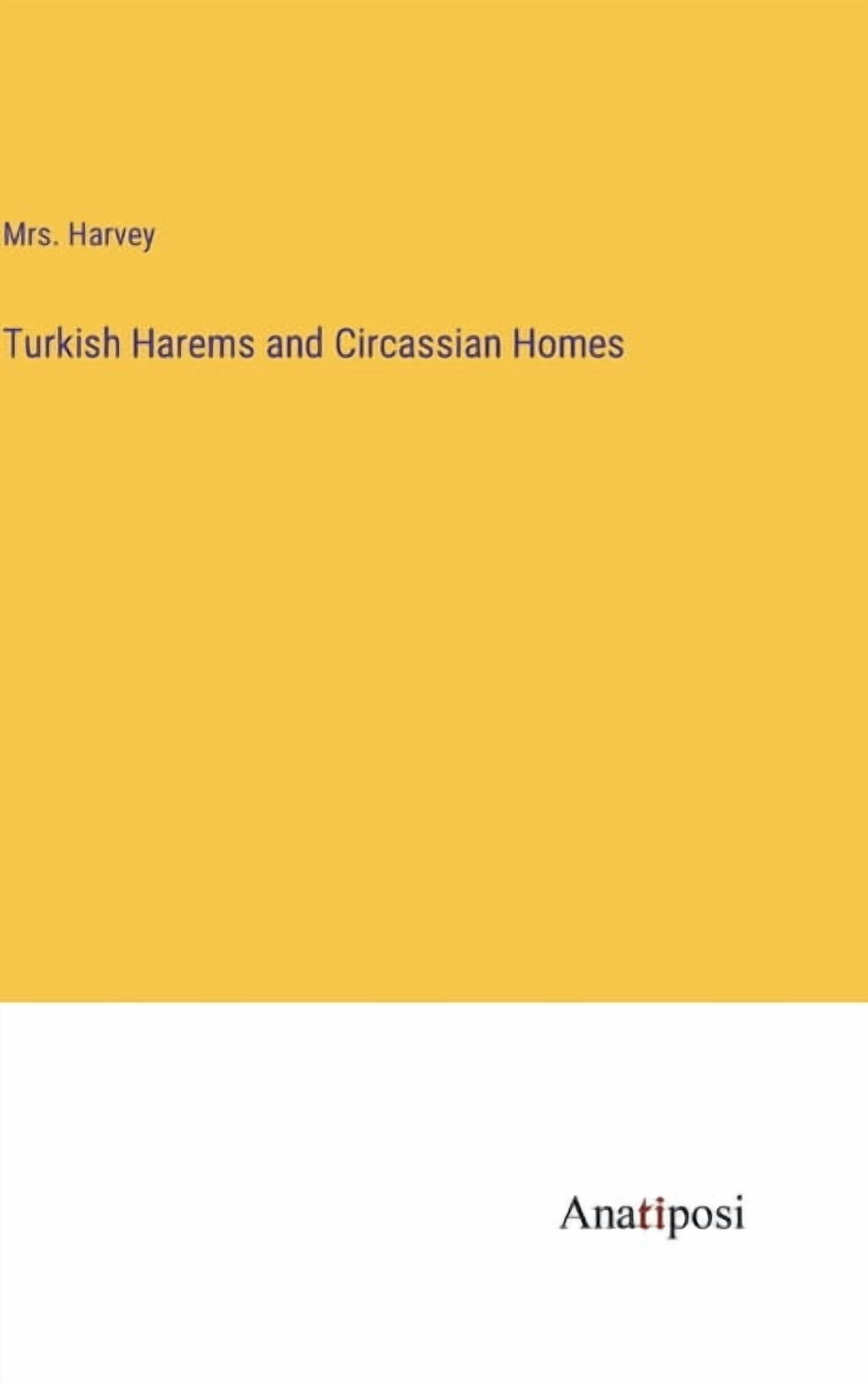 Turkish Harems and Circassian Homes - Walmart.com