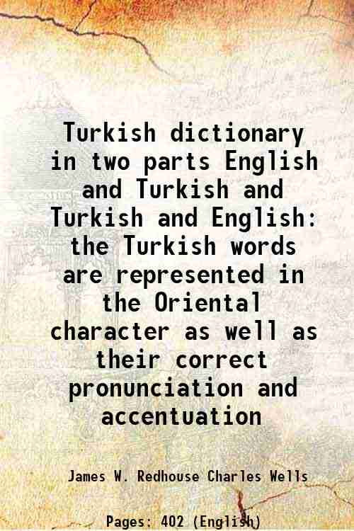 Turkish dictionary in two parts English and Turkish and Turkish and ...