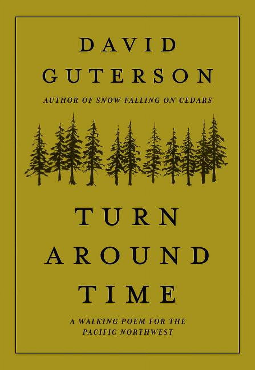 Turn Around Time: A Walking Poem for the Pacific Northwest, (Hardcover ...