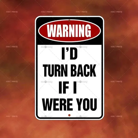 Turn Back Metal Sign Home Room Wall Art Gift Decor Funny A3090 ...