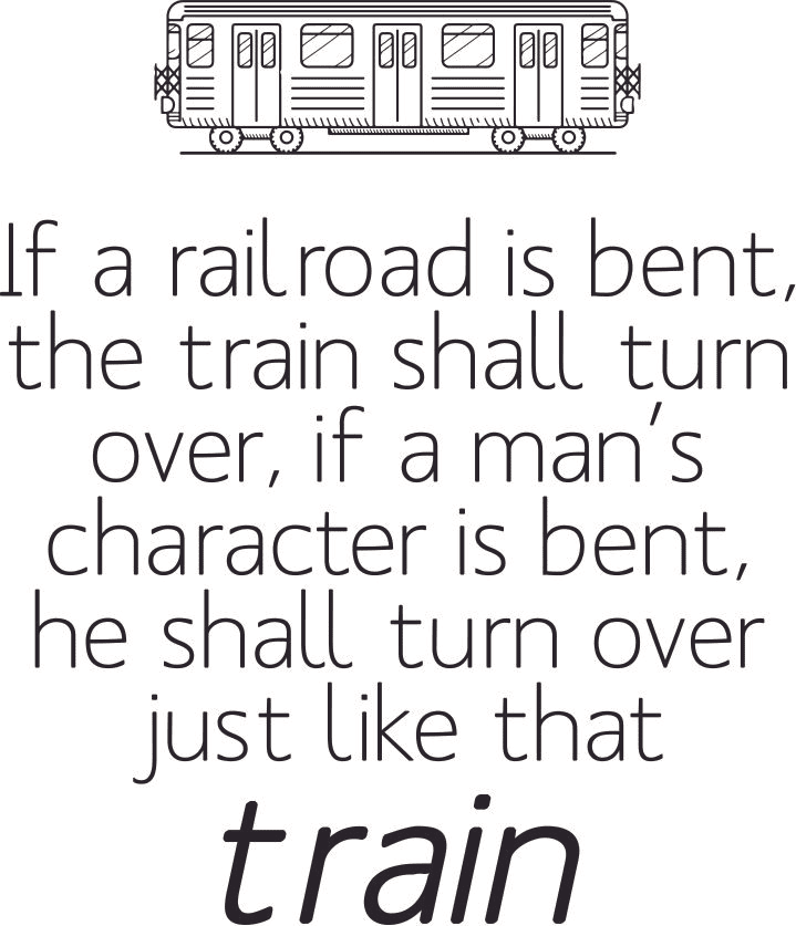 Turn Over Just Like That Train Rail Enthusiast Inspiring Saying Mantra ...