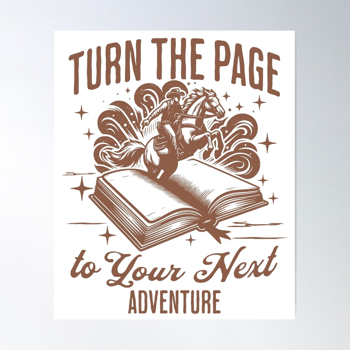 Turn The Page To Your Next Adventure - Vintage Cowboy And The Book ...