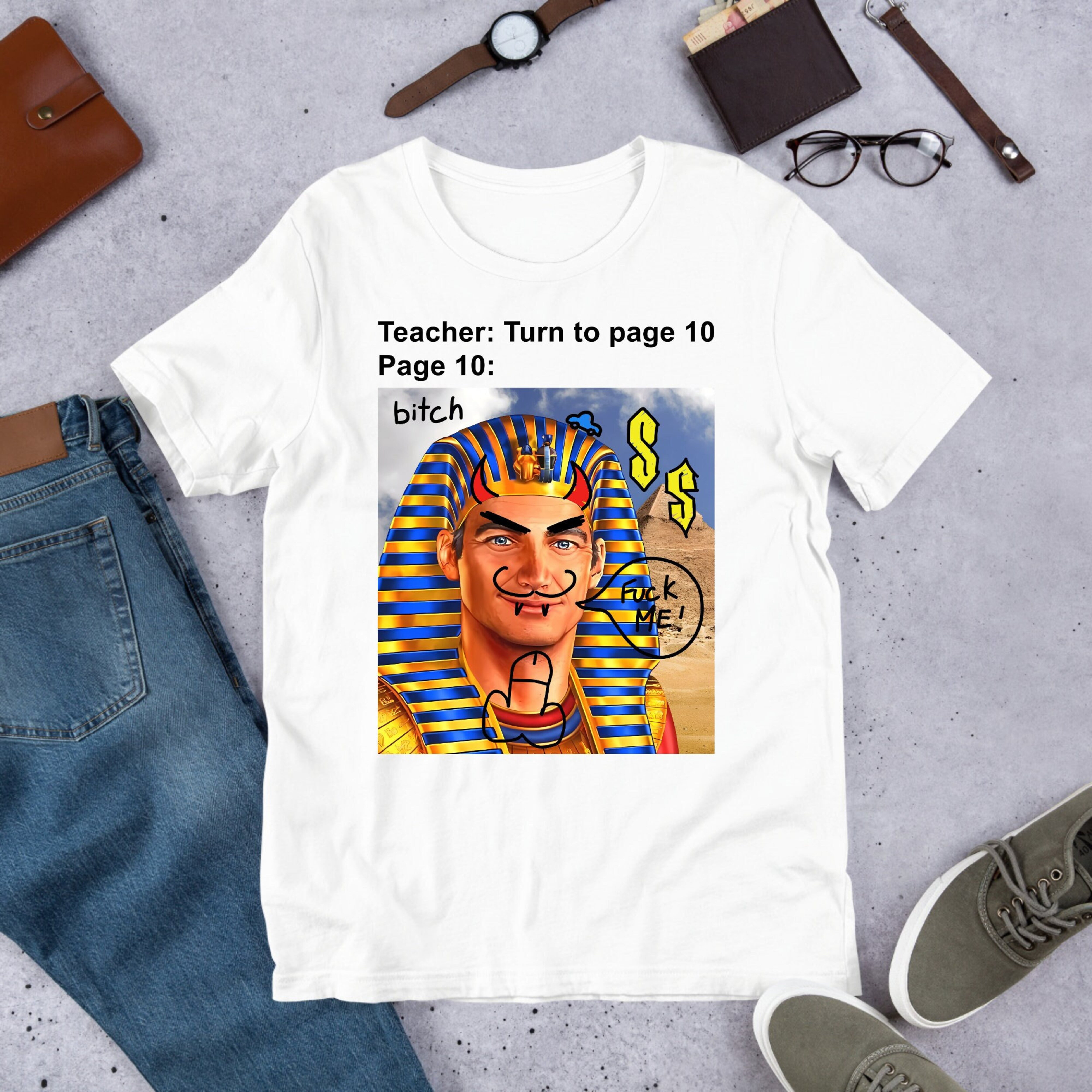 Turn To Page 10 Pharaoh Egypt Meme, Funny Meme Shirt, Ironic Shirt ...