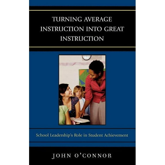 Turning Average Instruction into Great Instruction - Walmart.com